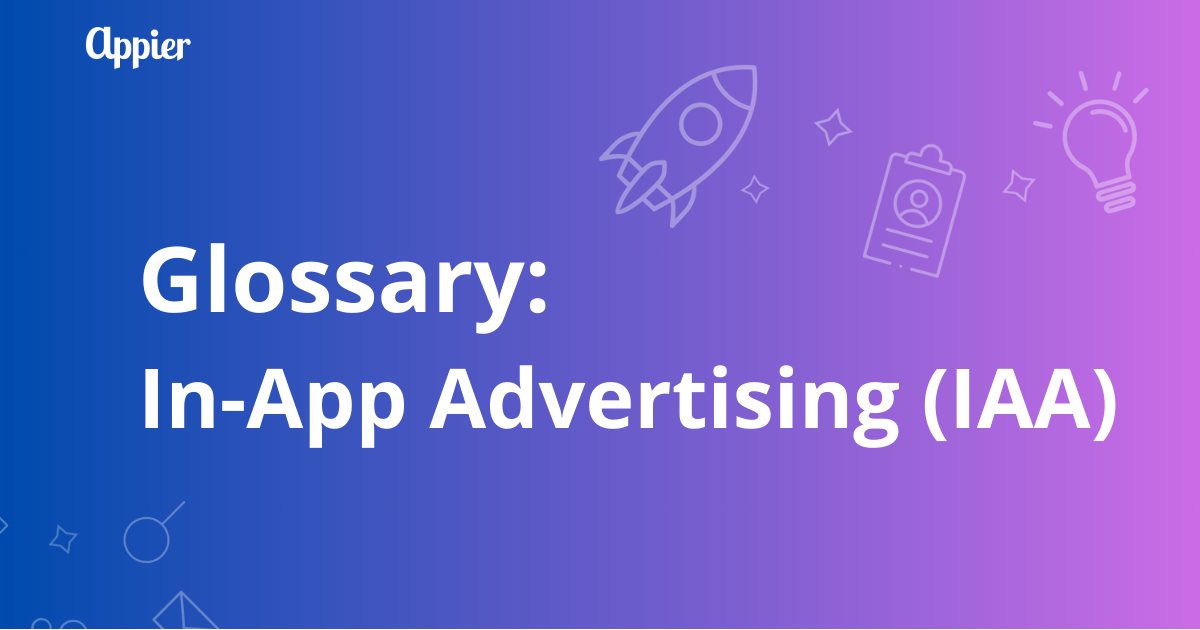 인앱 광고 (In-App Advertising, IAA)란 무엇인가?